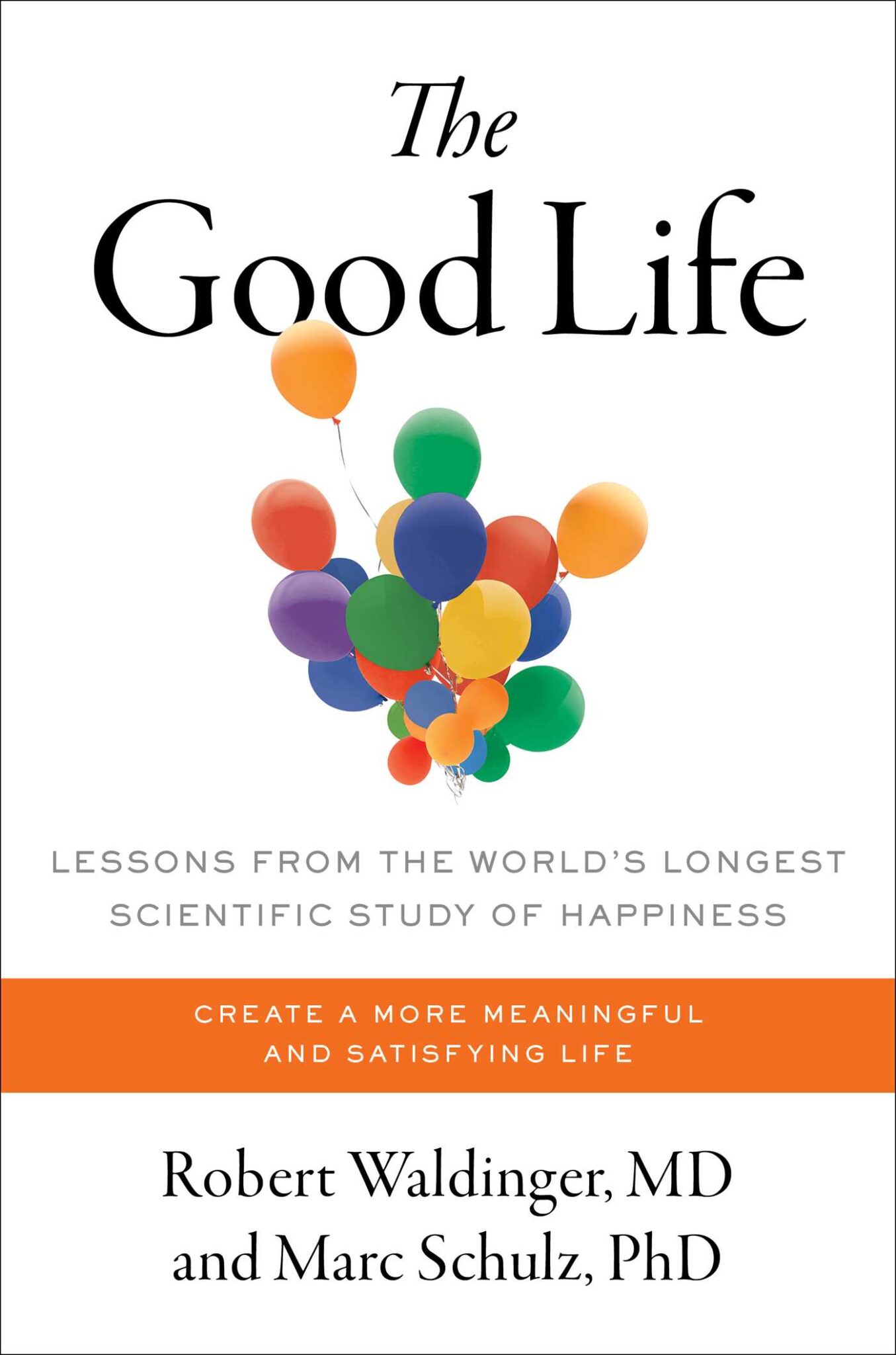 The Good Life: A Discussion with Dr. Robert Waldinger | Harvard T.H ...