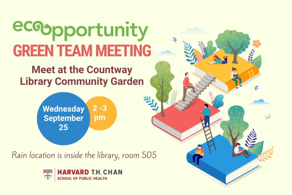 EcoOpportunity Green Team Meeting on Wed. Sept. 25 at Countway Library ...